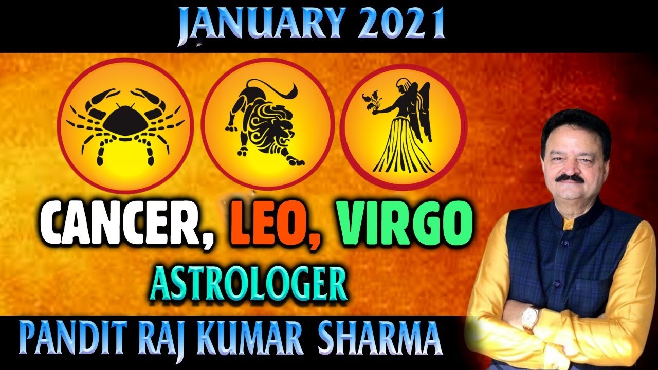 2021 predictions for Kark, Simha and Kanya Rashi by Pandit Raj Kumar ...
