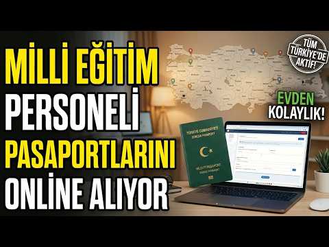 MEB Online Pasaport Başvurusu - Tüm Türkiye'de Kullanılabilir