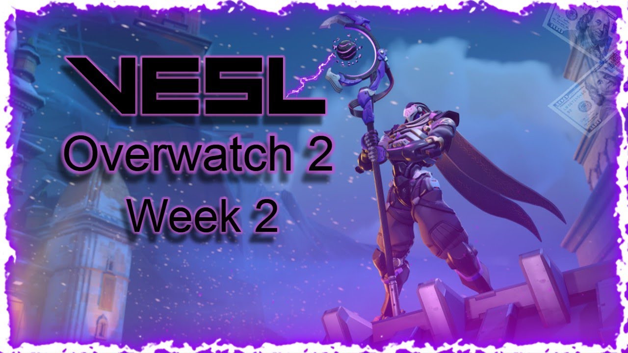 VESL Overwatch 2 Week 2 - YouTube