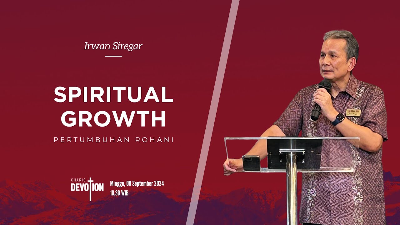 Charis Devotion: Spiritual Growth (Pertumbuhan Rohani) - YouTube