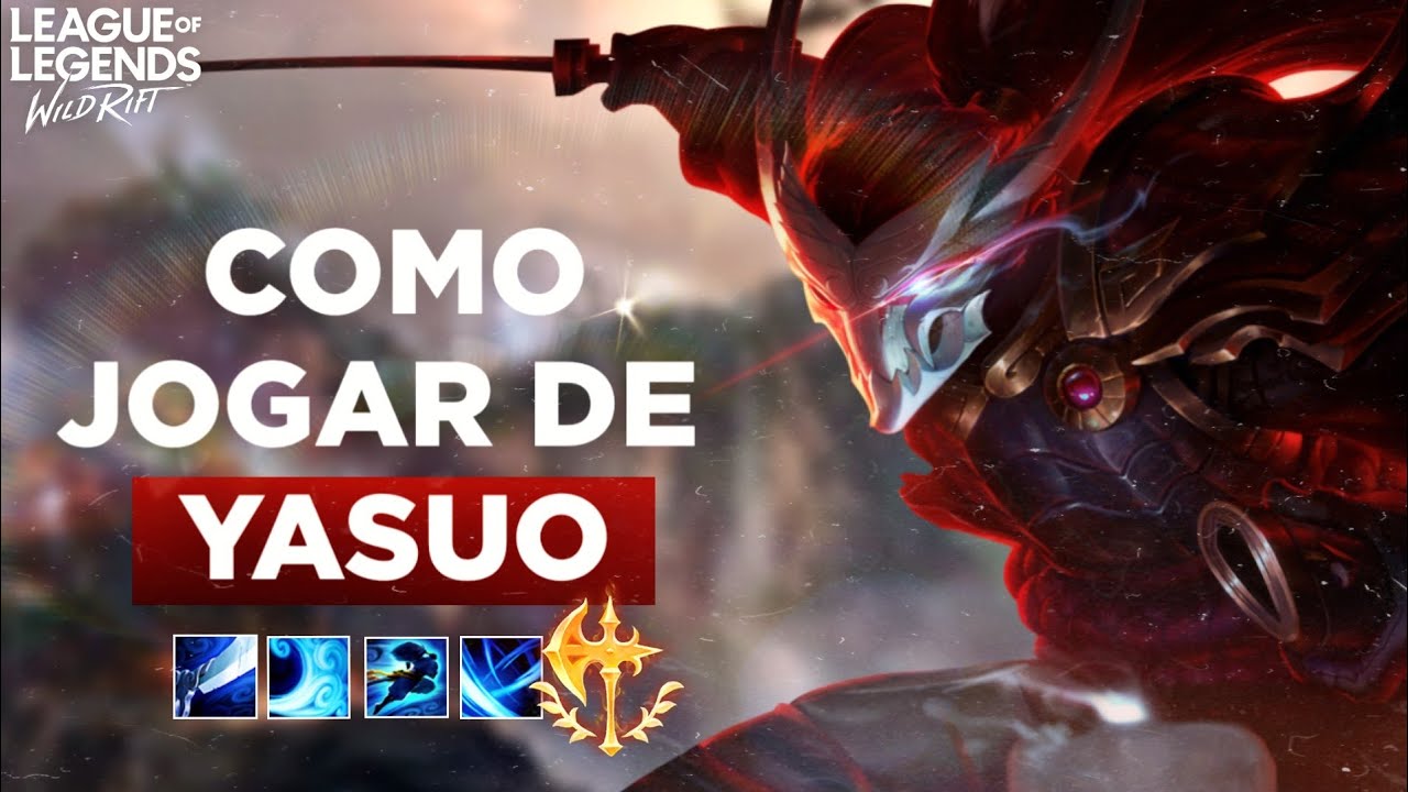 TUTORIAL DE COMO JOGAR DE YASUO NO WILD RIFT *BUILDS* *RUNAS* *COMBOS ...