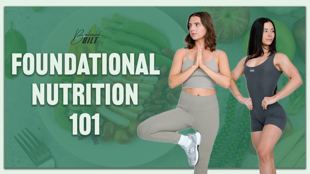 Lost on How to Fuel Your Body Right? Start Here – Foundational ...