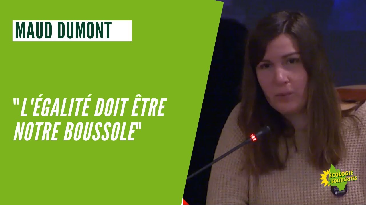 "L’Egalité doit être notre boussole" : Maud Dumont - YouTube