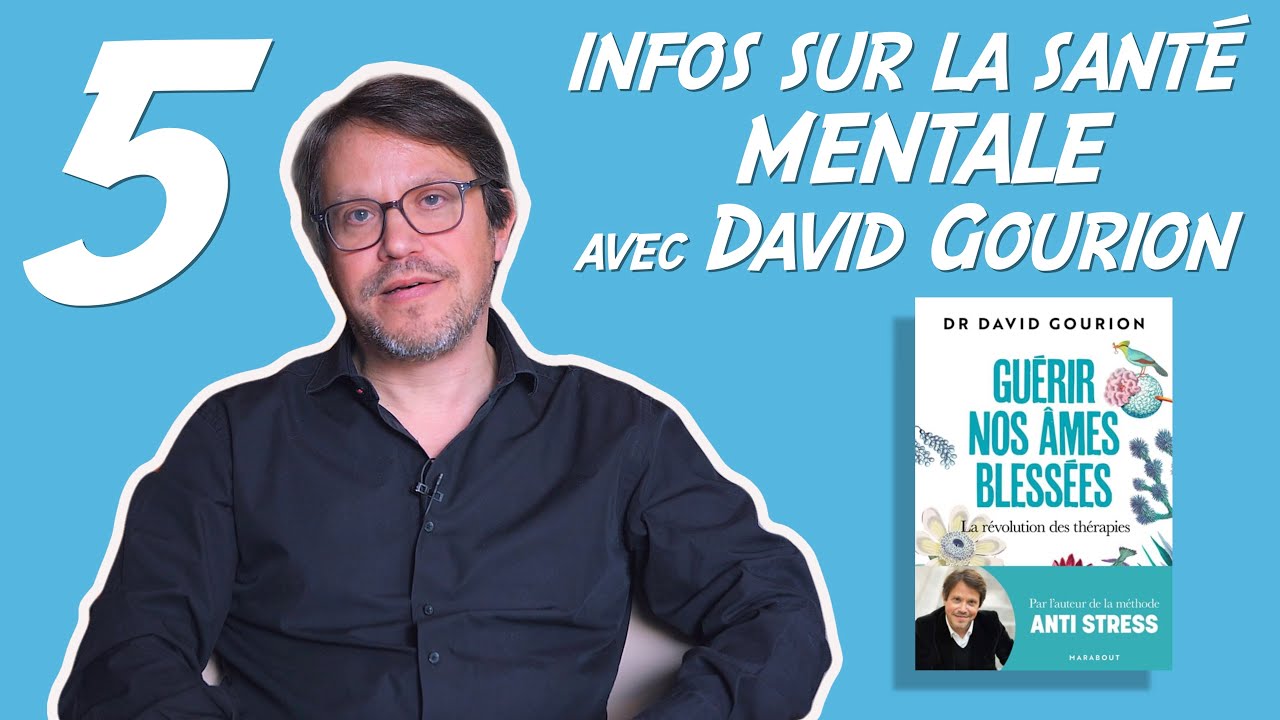 5 infos sur la santé mentale avec David Gourion - YouTube