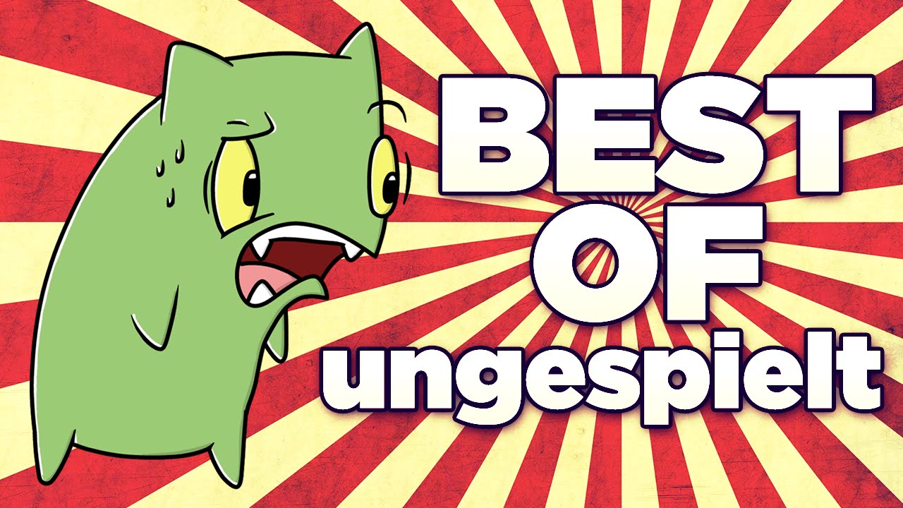 BEST OF UNGESPIELT - by Lachmadschin [Zuschauer-Best Of] | ungespielt ...