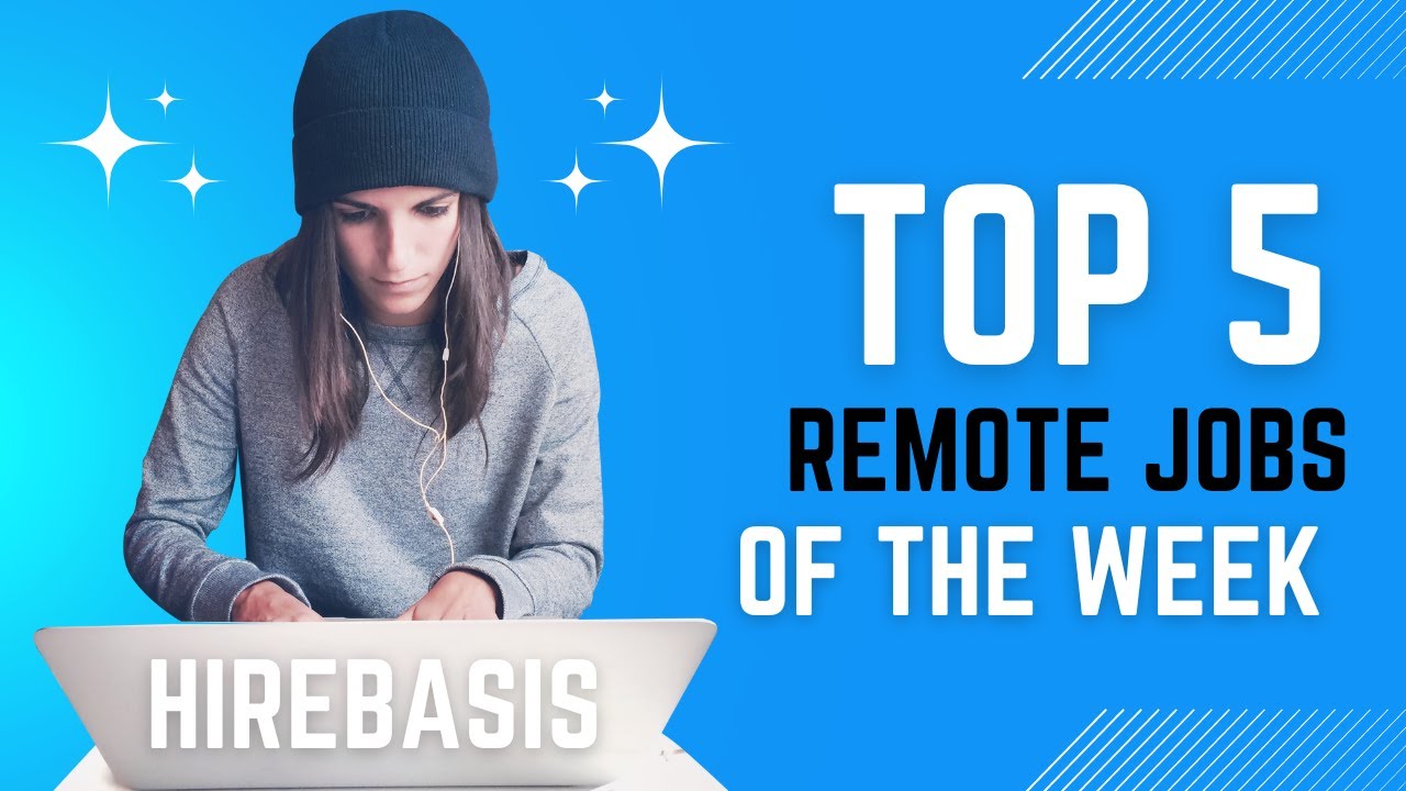Top 5 Global Remote Jobs of the Week 12/11/22 - YouTube