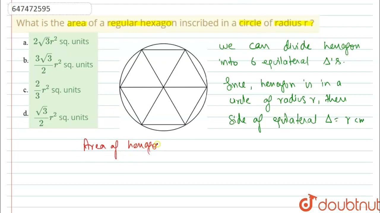 What is the area of a regular hexagon inscribed in a circle of radius r ? | CLASS 14 | MENSURA ...