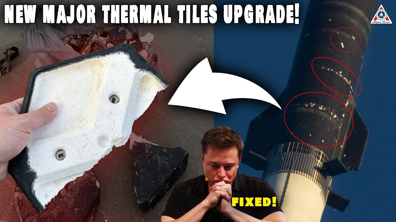 SpaceX revealed NEW major design upgrade for thermal tiles on Starship ...