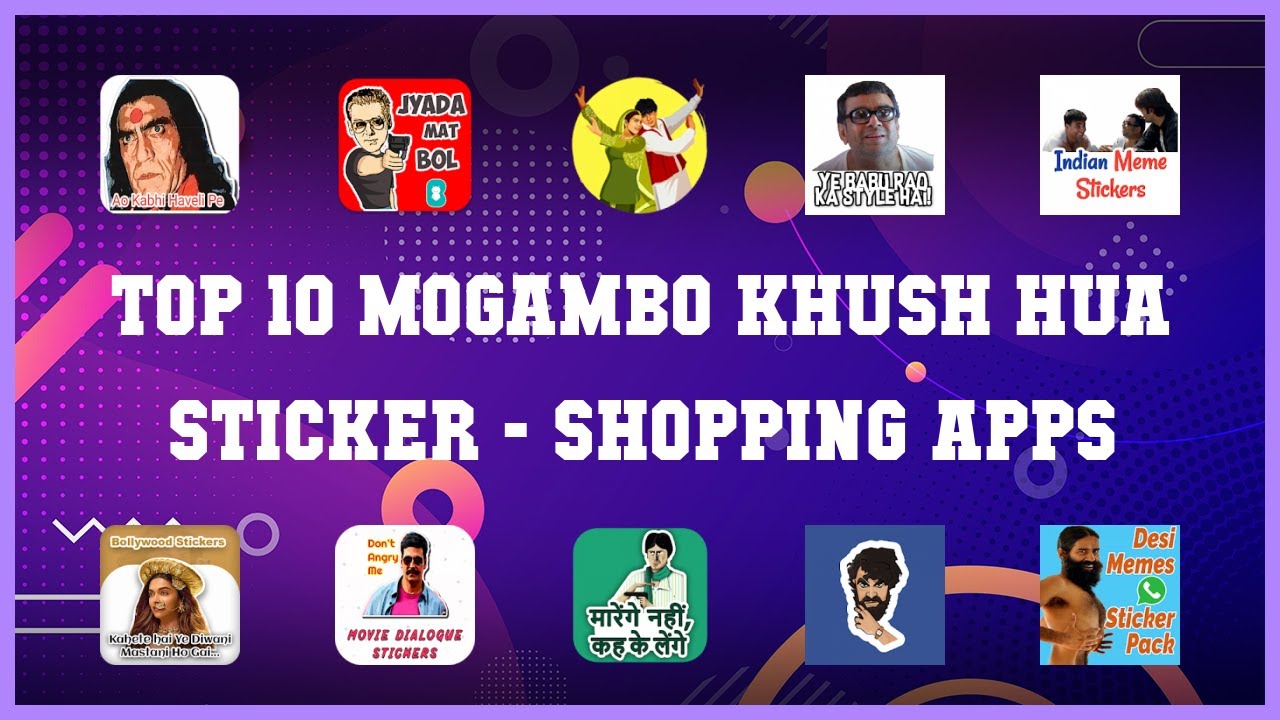 Top 10 Mogambo Khush Hua Sticker Android Apps - YouTube