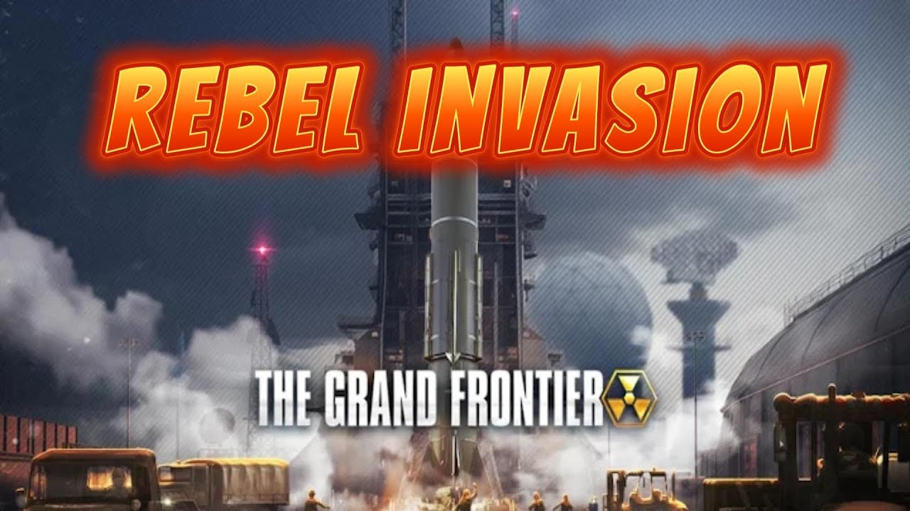 The Grand Frontier - Rebel Invasion / June Update 2024 / Part 2 - YouTube