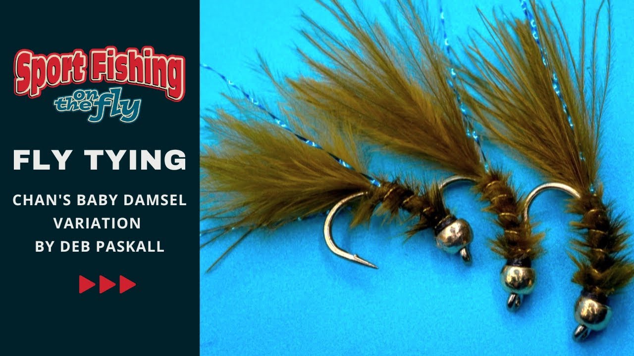 FLY TYING: CHAN'S BABY DAMSEL VARIATION BY DEB PASKALL - YouTube