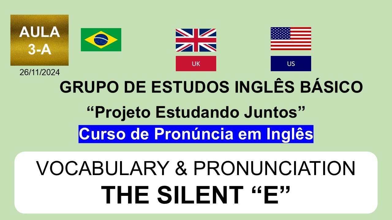 AULA 3A - THE SILENT E - YouTube
