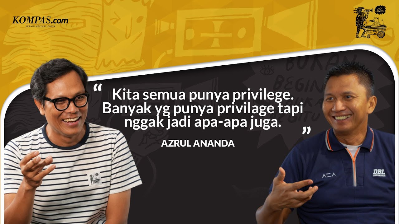 Azrul Ananda, Privilege, dan Bisnis Olahraga di DBL | BEGINU - YouTube