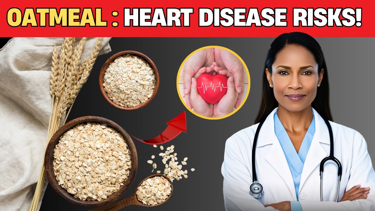 Experts Warn: Oatmeal and Heart Disease Risks!- 12 - YouTube