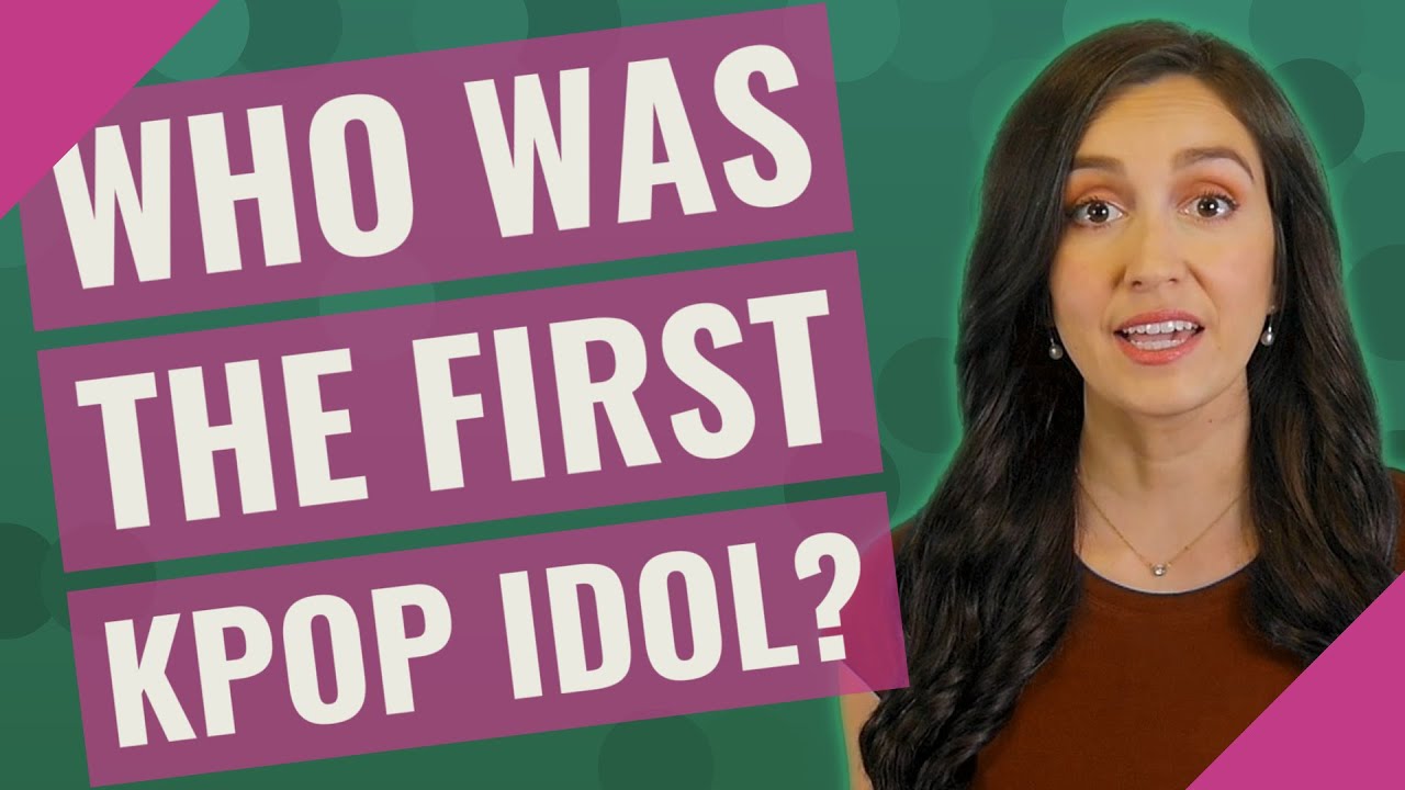Who was the first KPOP Idol? - YouTube