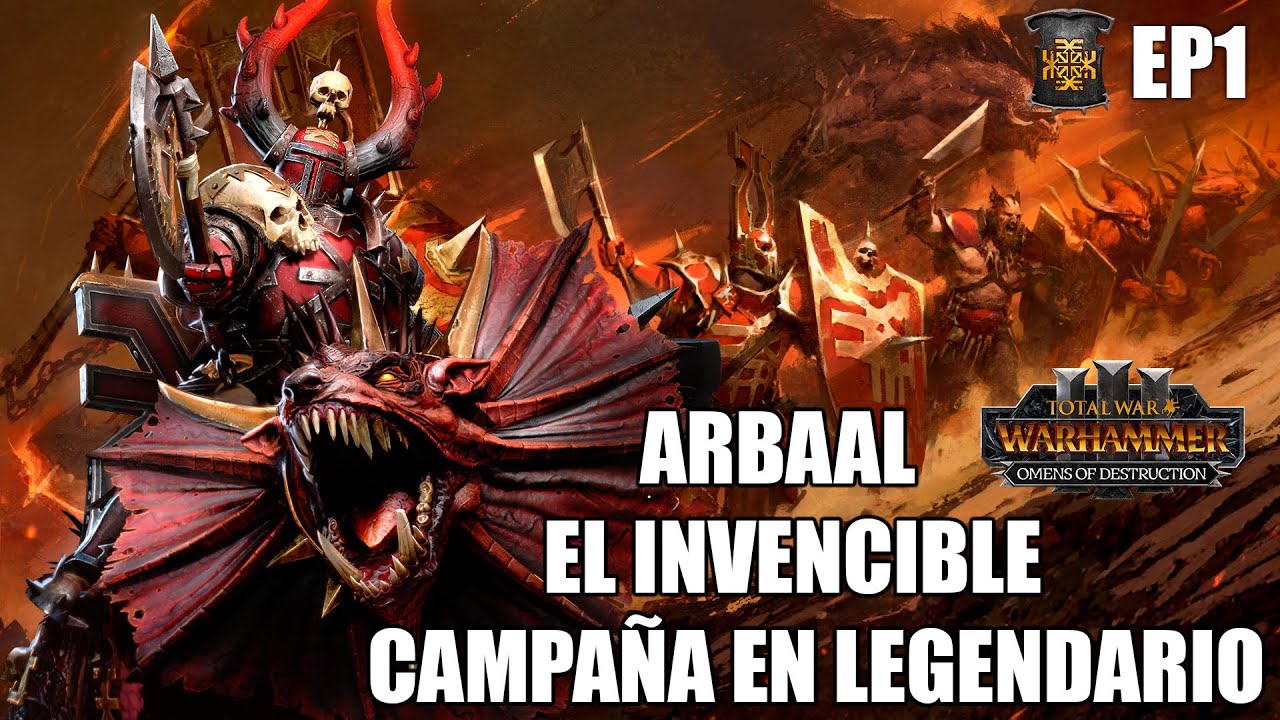 ARBAAL EL INVENCIBLE CAMPAÑA EN LEGENDARIO EP1 TOTAL WAR WARHAMMER 3 ...