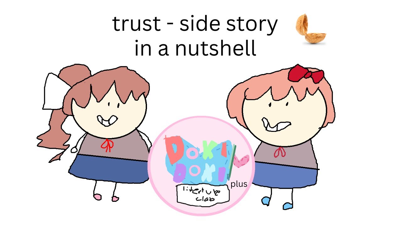 DDLC Trust Side Story in a Nutshell :D - YouTube