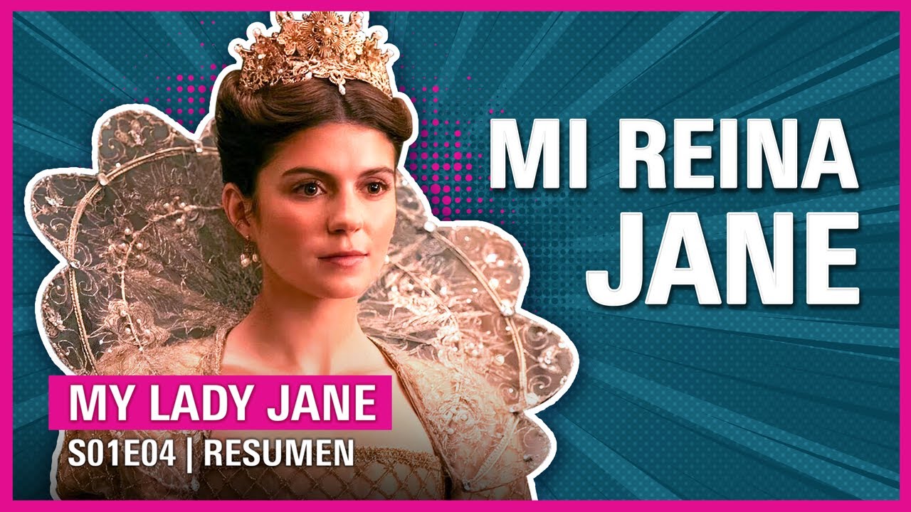 My Lady Jane 1x04 | Jane Grey CORONADA | RESUMEN Prime Video - YouTube