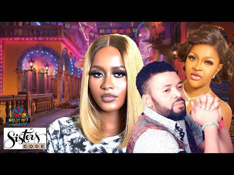 SISTERS CODE - LATEST NIGERIAN NOLLYWOOD MOVIES