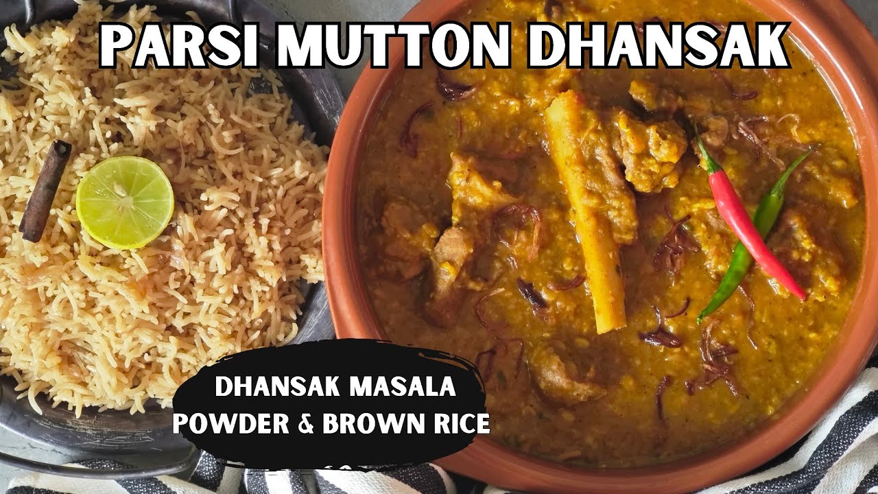 Parsi Mutton Dhansak with Brown Rice Recipe | Parsi Dhansak Masala ...