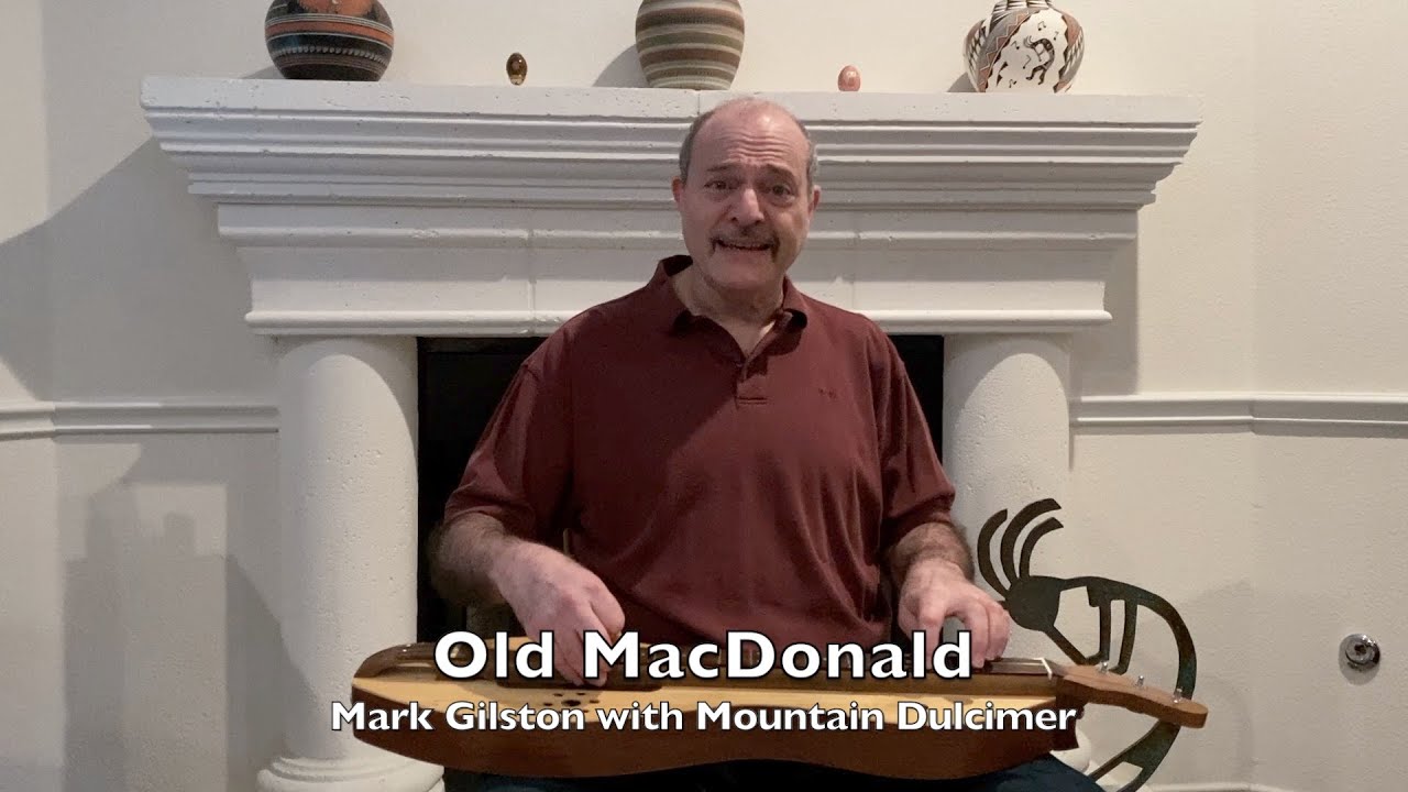 Old MacDonald - Mark Gilston accompanied on mountain dulcimer - YouTube