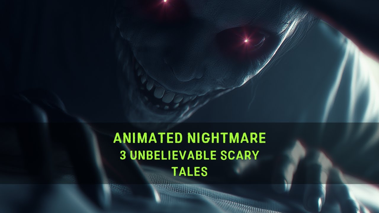 ANIMATED NIGHTMARE - 3 UNBELIEVABLE SCARY TALES - YouTube