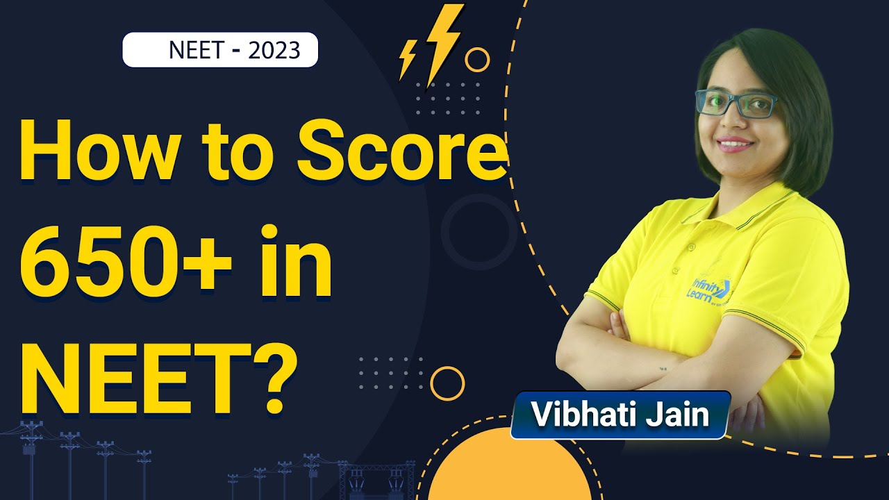 How to Score 650+ in NEET || Vibhati Jain || Infinity Learn - YouTube