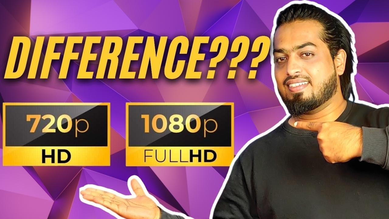 Difference Between 720p Vs 1080p HD Vs FHD Difference Which Display