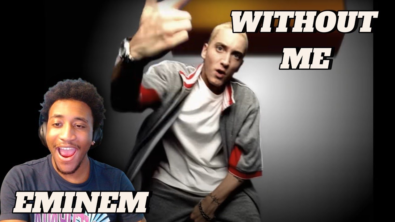 EMINEM - WITHOUT ME (CRAZY FIRST TIME REACTION) - YouTube