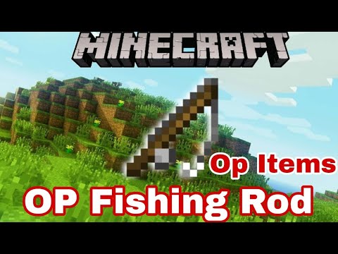 Op Fishing Rod Op items In Minecraft/Minecraft PE - YouTube