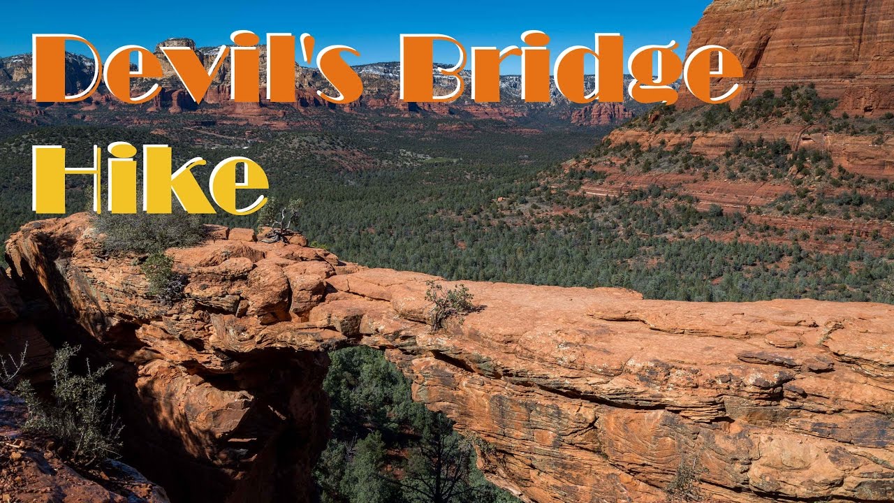 Devils Bridge | The Most Popular Hike in Sedona, Arizona 2017 vlog ...