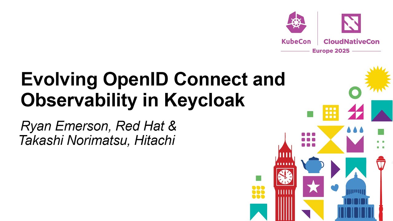 Evolving OpenID Connect and Observability in Keycloak - Ryan Emerson ...