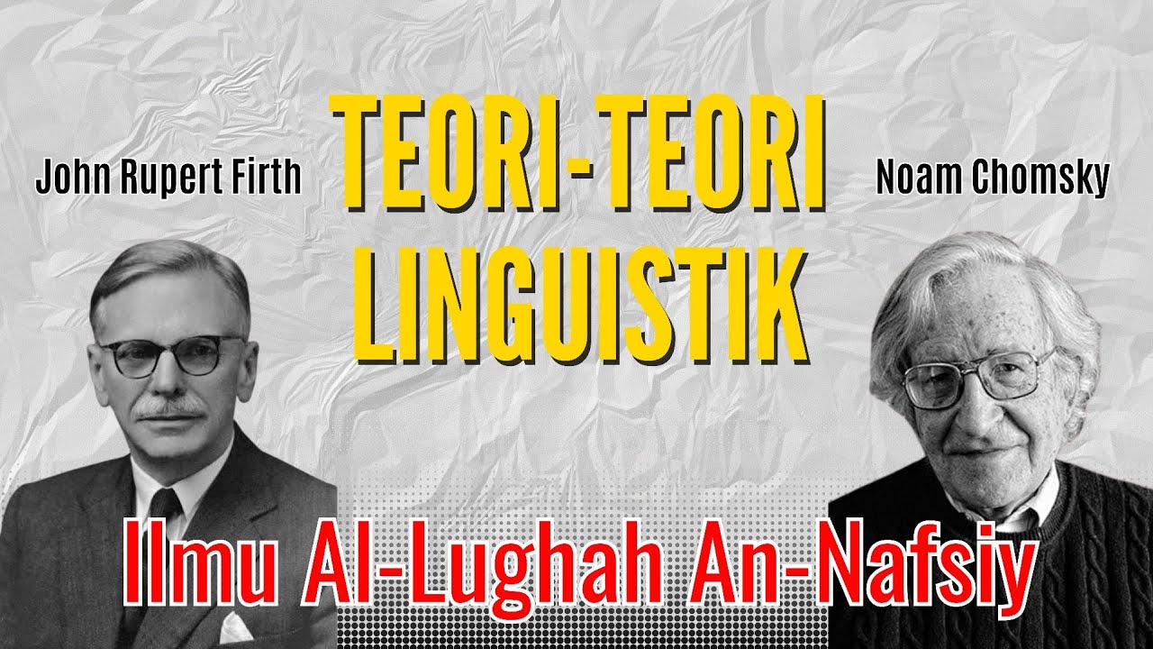Teori Firth dan Teori Chomsky | UTS Psikolinguistik (Asrol Huda F ...