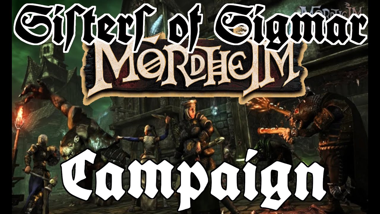 [4] Mordheim - Campaign Mission Act 1 Scene 1 - Sisters of Sigmar ...