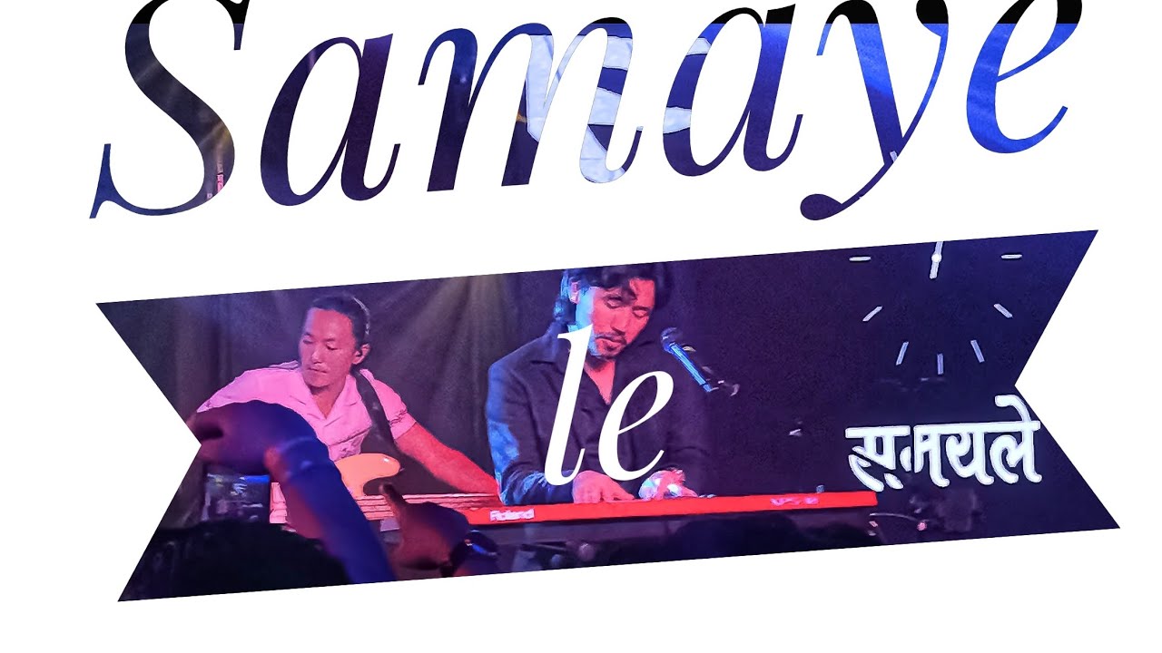 Samaya le by John and The Locals #Samayale #NepaliMusicLovers - YouTube