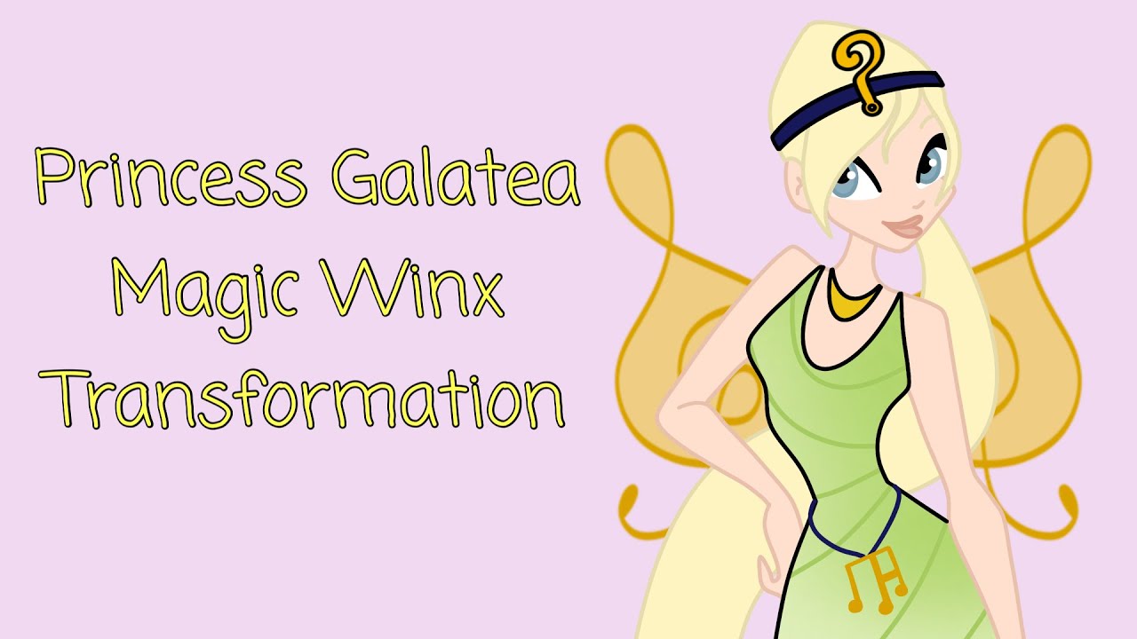 {ANIMATION} Princess Galatea Magic Winx Transformation (FANMADE) - YouTube