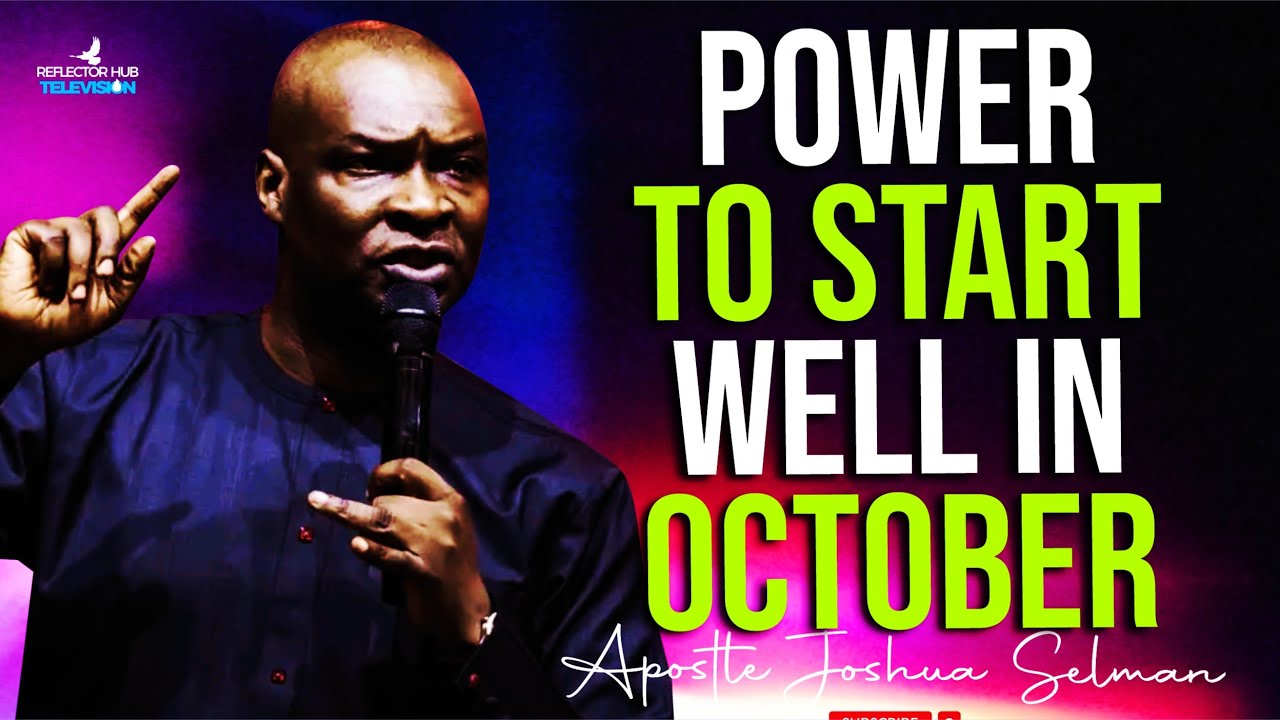 PRAY THIS POWERFUL PRAYER FOR GOD'S ANSWERS IN OCTOBER - APOSTLE JOSHUA ...