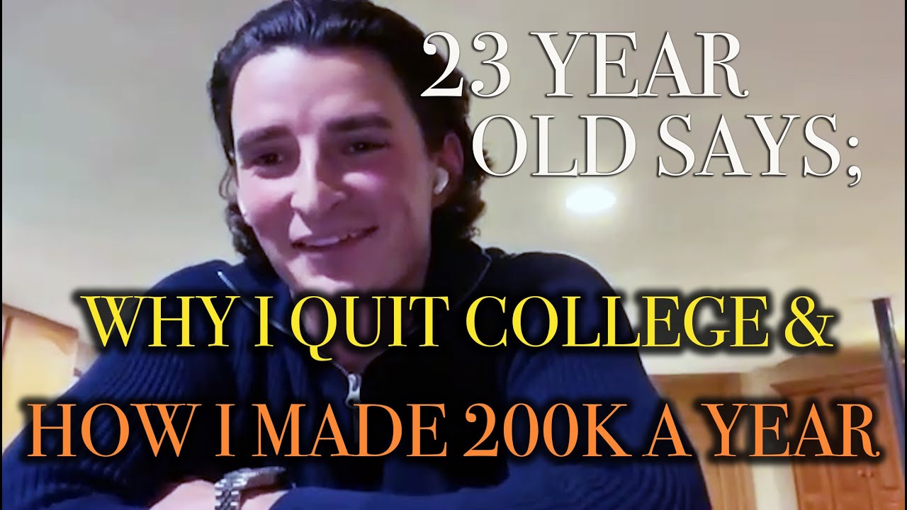Why I quit College & How I made 200k - YouTube