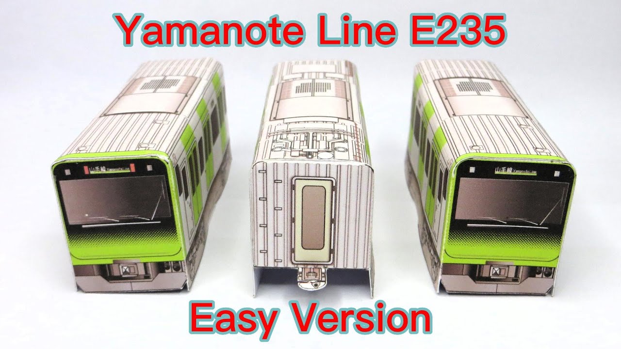 Papercraft Yamanote Line E235 (Easy Version) - YouTube