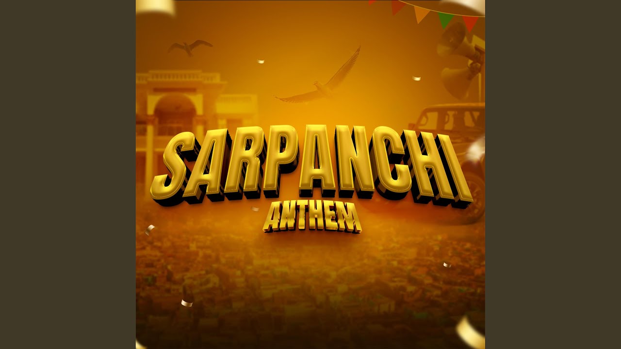 Sarpanchi Anthem - YouTube