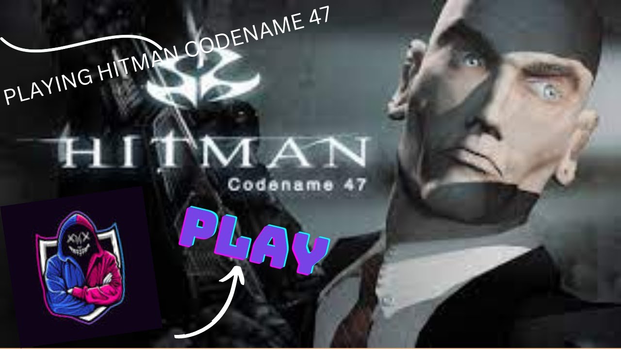 Playing New Game Hitman Code Name47 - YouTube