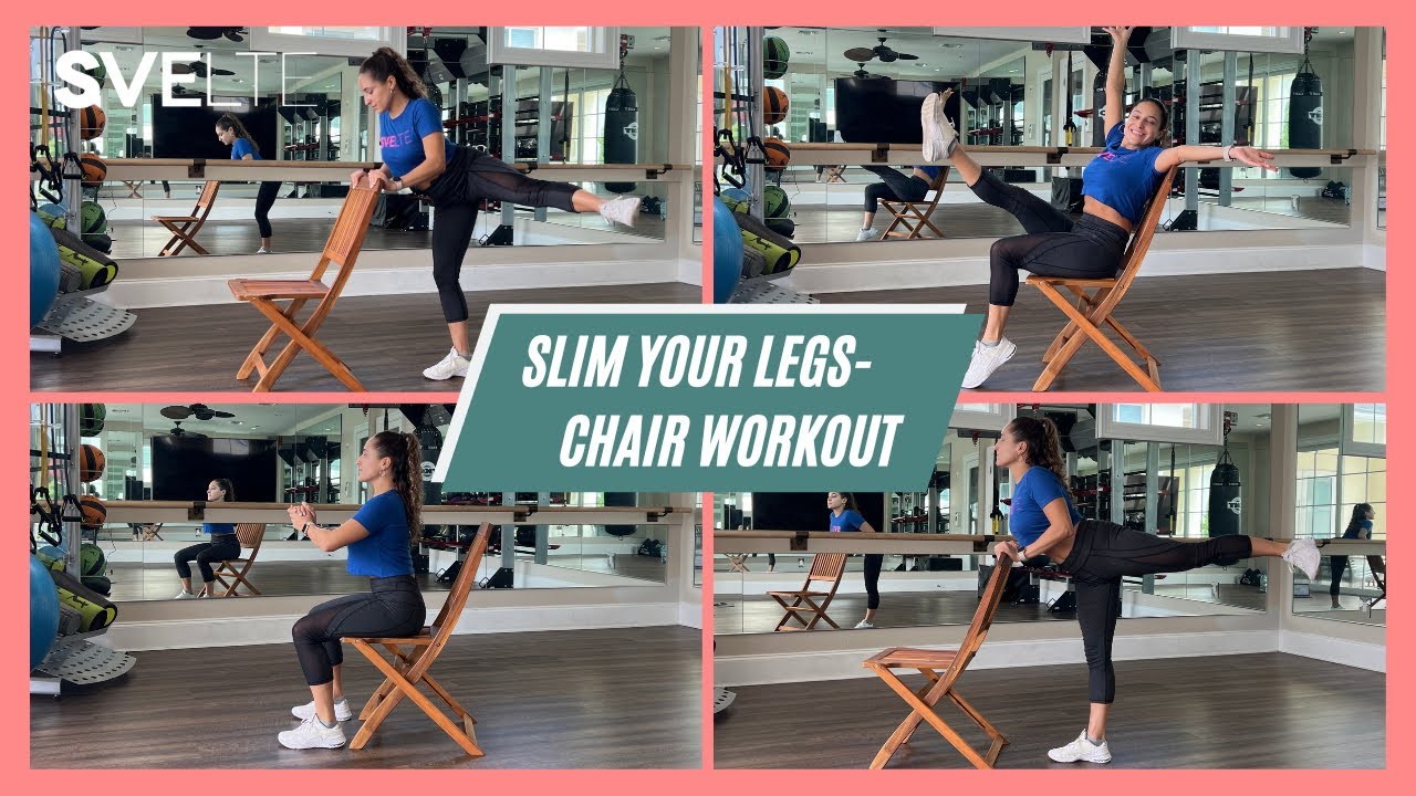 Achieve Slimmer Legs With This Chair Workout - YouTube