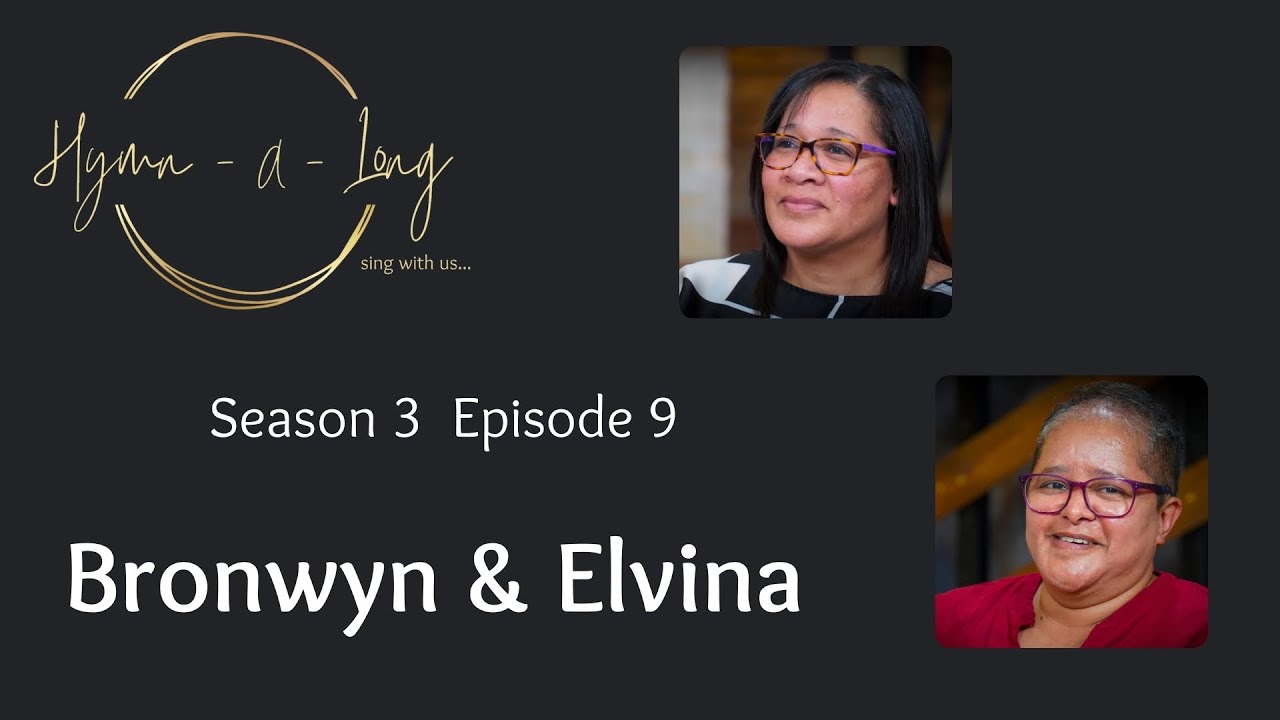 Hymn-A-Long S3 E9 ft Bronwyn Masters and Elvina Weber - YouTube
