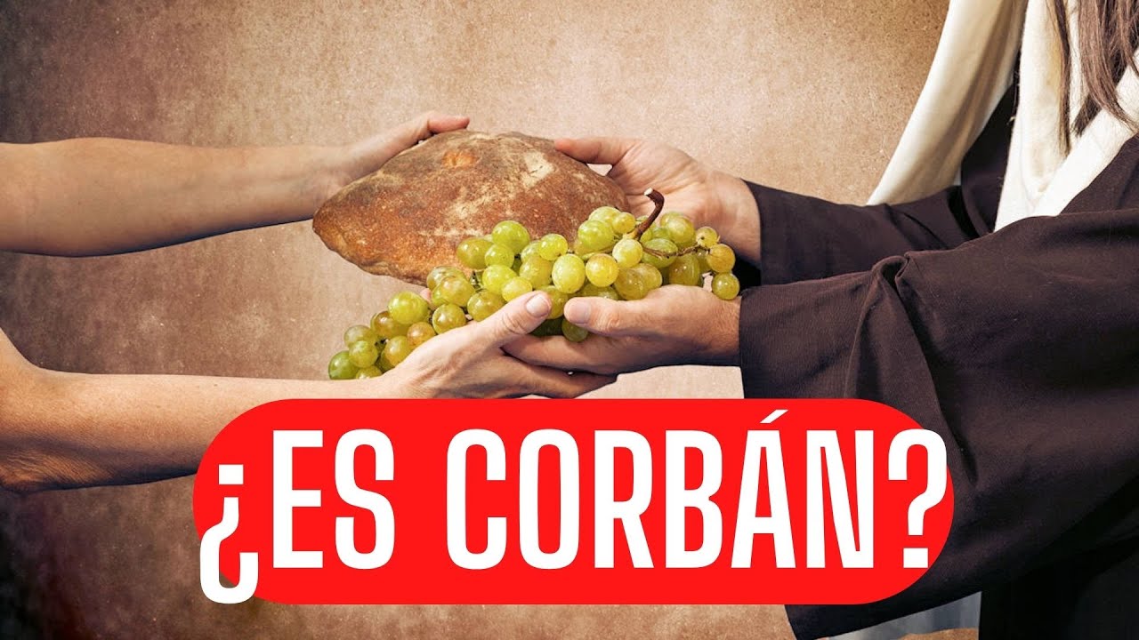 ¿Qué significa la expresión "Es Corbán"? Marcos 7:11 - YouTube