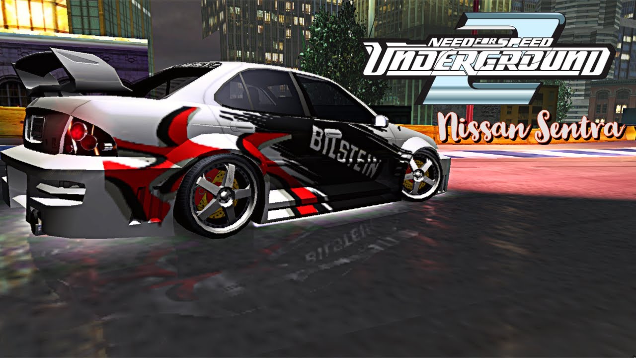 NFSU2 | Nissan Sentra Tuning | Need For Speed Underground 2 - YouTube