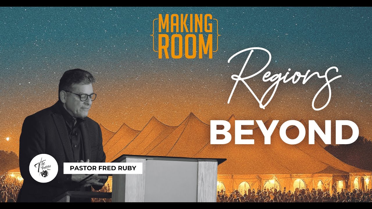 Conference 2025 | Making Room |Tuesday AM | Pastor Fred Rubi | Regions ...