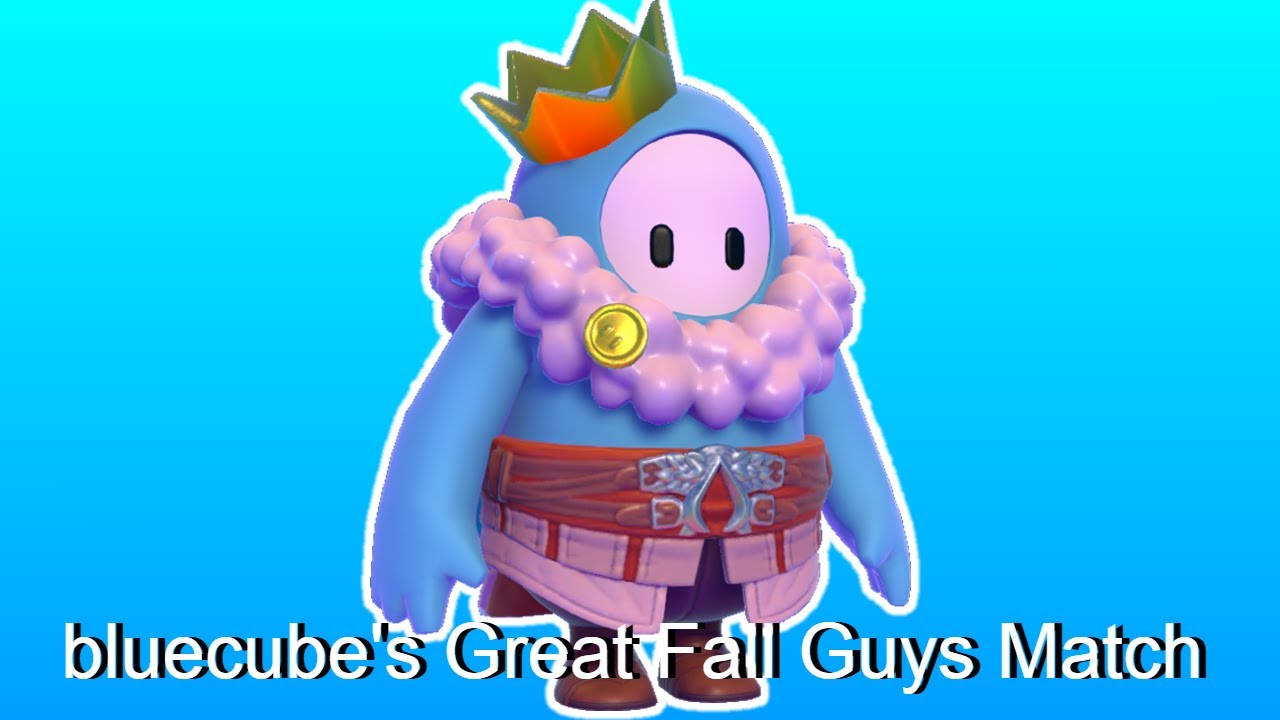 bluecube's Great Fall Guys Match | Fall Guys - YouTube