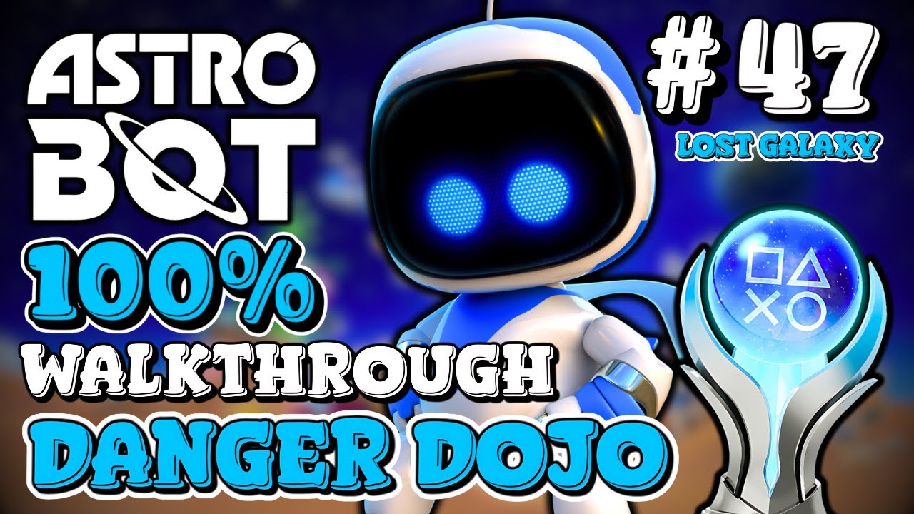 Astro Bot (PS5) - 100% Walkthrough (Danger Dojo) Lost Galaxy ALL Bots and Puzzle Pieces - YouTube