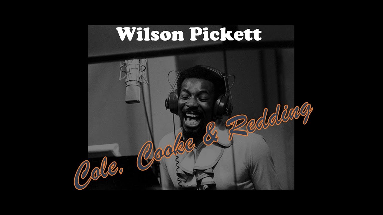 Cole,Cooke & Redding - Wilson Pickett - YouTube