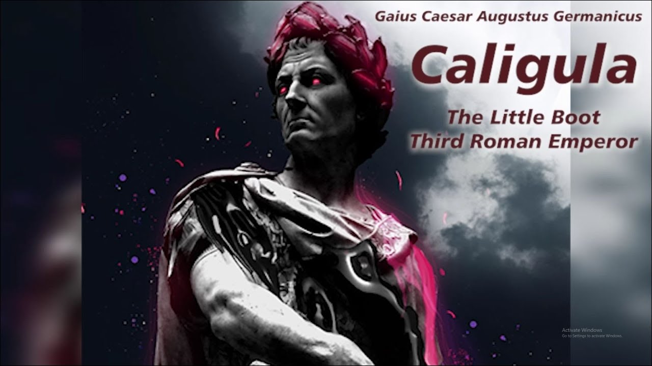 Caligula || Third Roman Emperor || Little Boot || Cruelty - YouTube